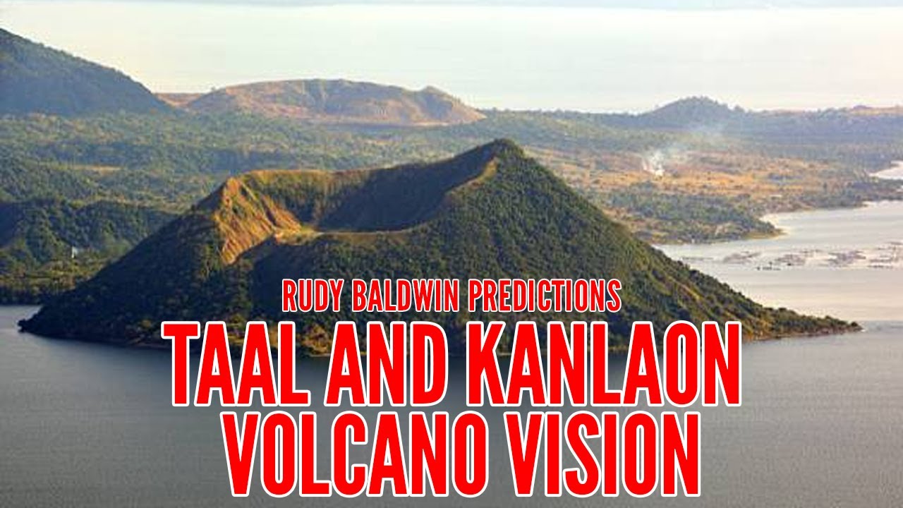 TAAL AND KANLAON VOLCANO VISION | Rudy Baldwin Predictions - YouTube