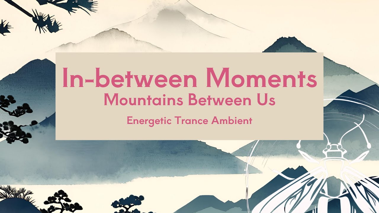 Mountains Between Us: A Journey of Love, Connection, and Self ...