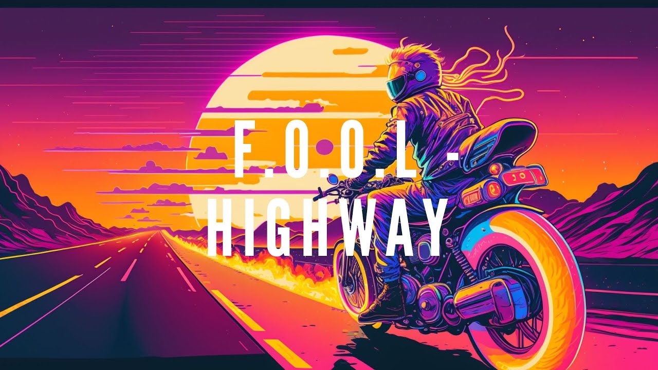 F.O.O.L - Highway (Synthwave/Retrowave) - YouTube