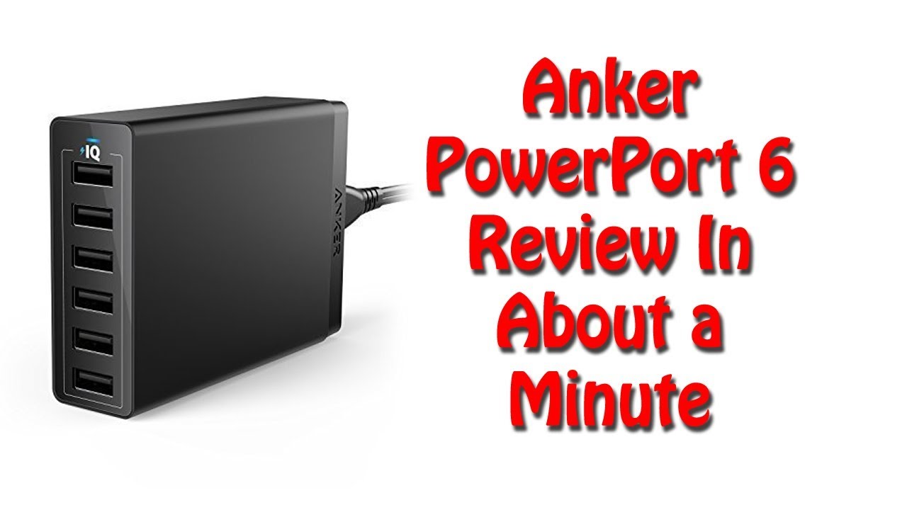 Anker PowerPort 6 (2018 Review) - YouTube