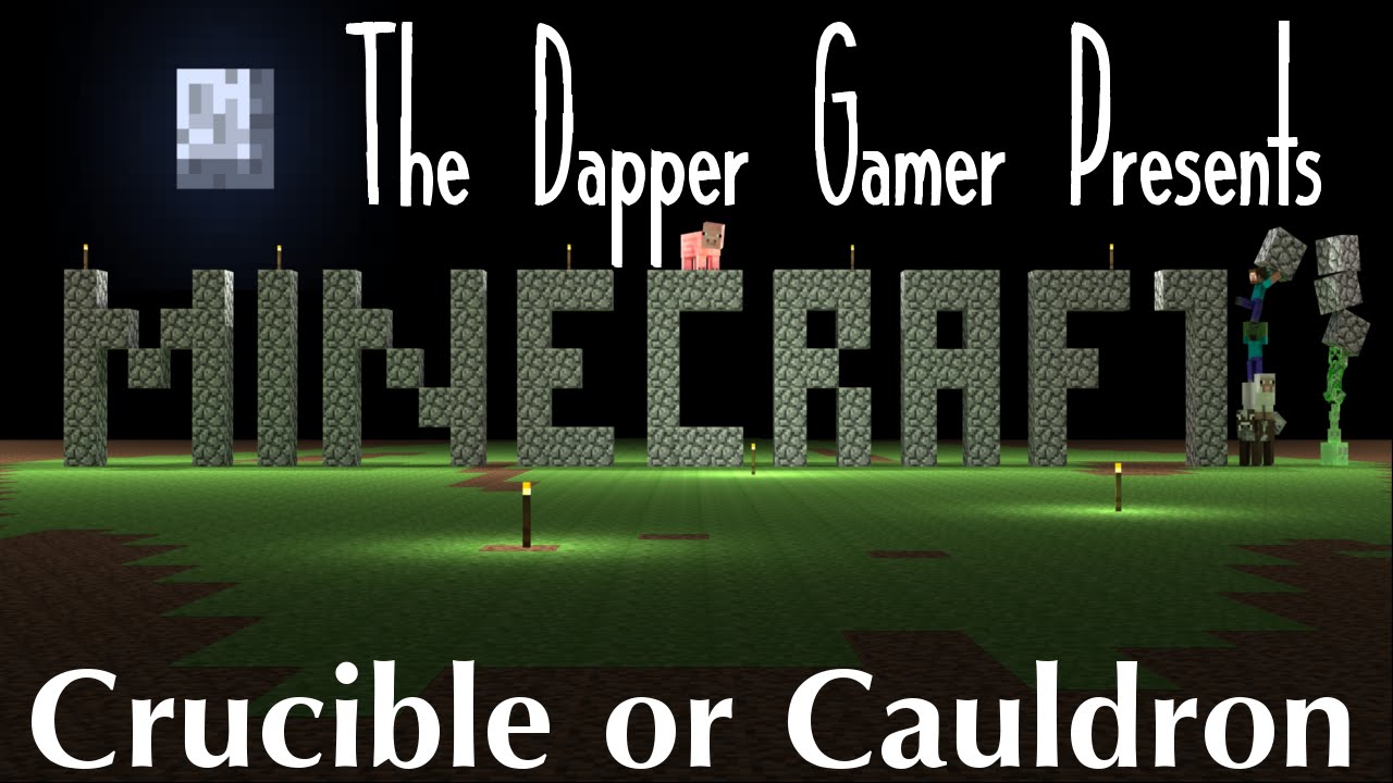 MineCraft | Episode 18 | Crucible or Cauldron - YouTube