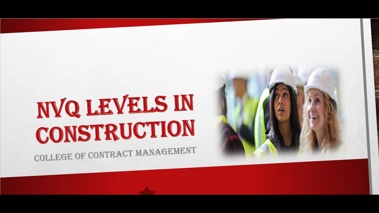 NVQ LEVELS in Construction - YouTube