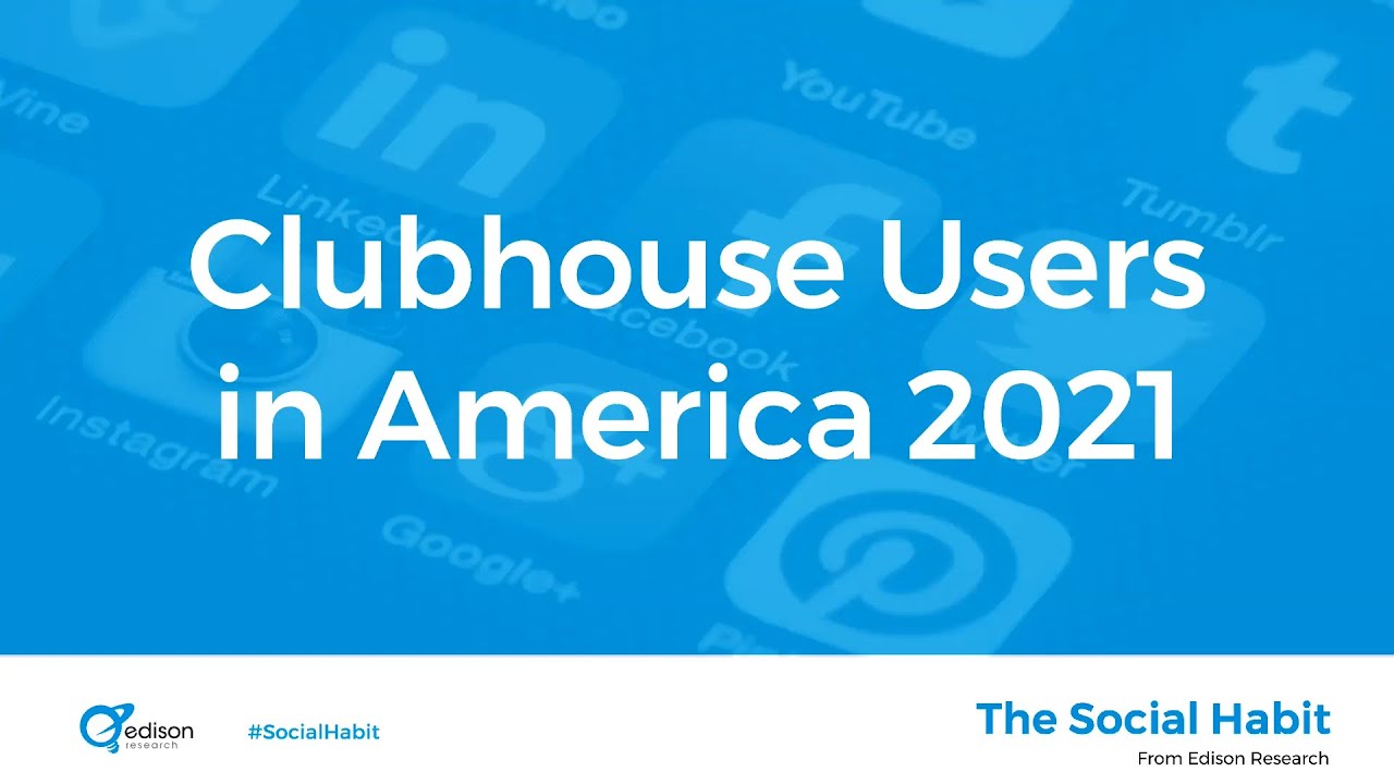 Clubhouse Users in America 2021 - YouTube