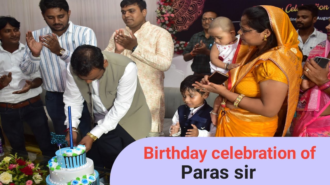 Birthday celebration of Paras sir || super 35 rewa.... - YouTube