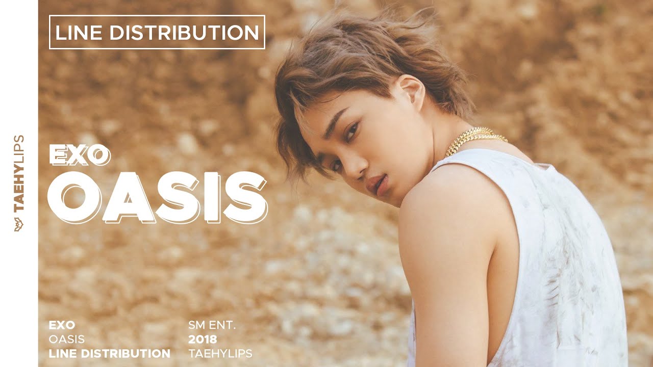 EXO (엑소) » Oasis • Line Distribution - YouTube