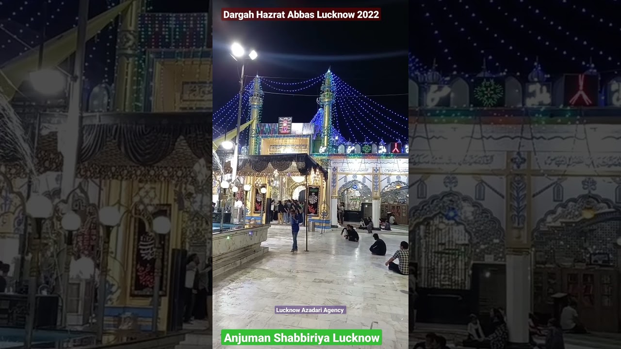 || Dargah Hazrat Abbas || Lucknow Taraho Shabbedari Anjuman Qamar Bani ...