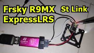 Frsky R9MX Receiver ExpressLRS Installation using ST Li... | Doovi