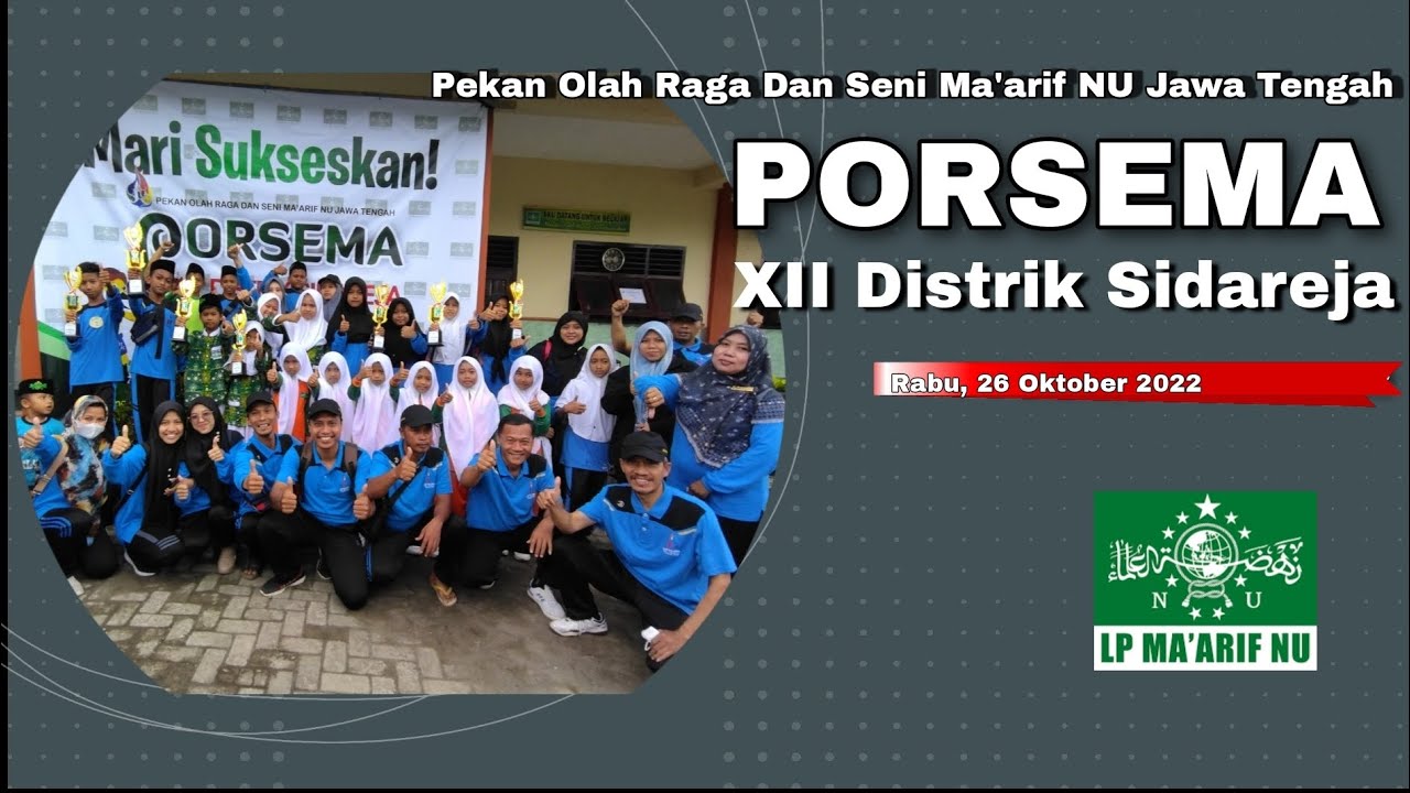 PORSEMA XII Distrik Sidareja Tahun 2022 || Rabu, 26 Oktober - YouTube