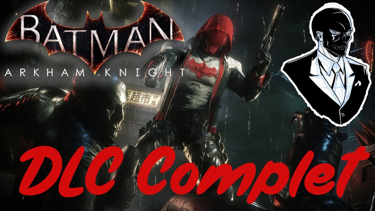 BATMAN ARKHAM KNIGHT : DLC RED HOOD (Under The Red Hood) 💀🔴🗡️🧨 - YouTube