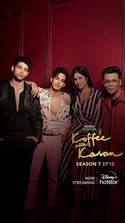 Koffee With Karan | Season 7 | Episode 10 | Now Streaming | DisneyPlus Hotstar - YouTube