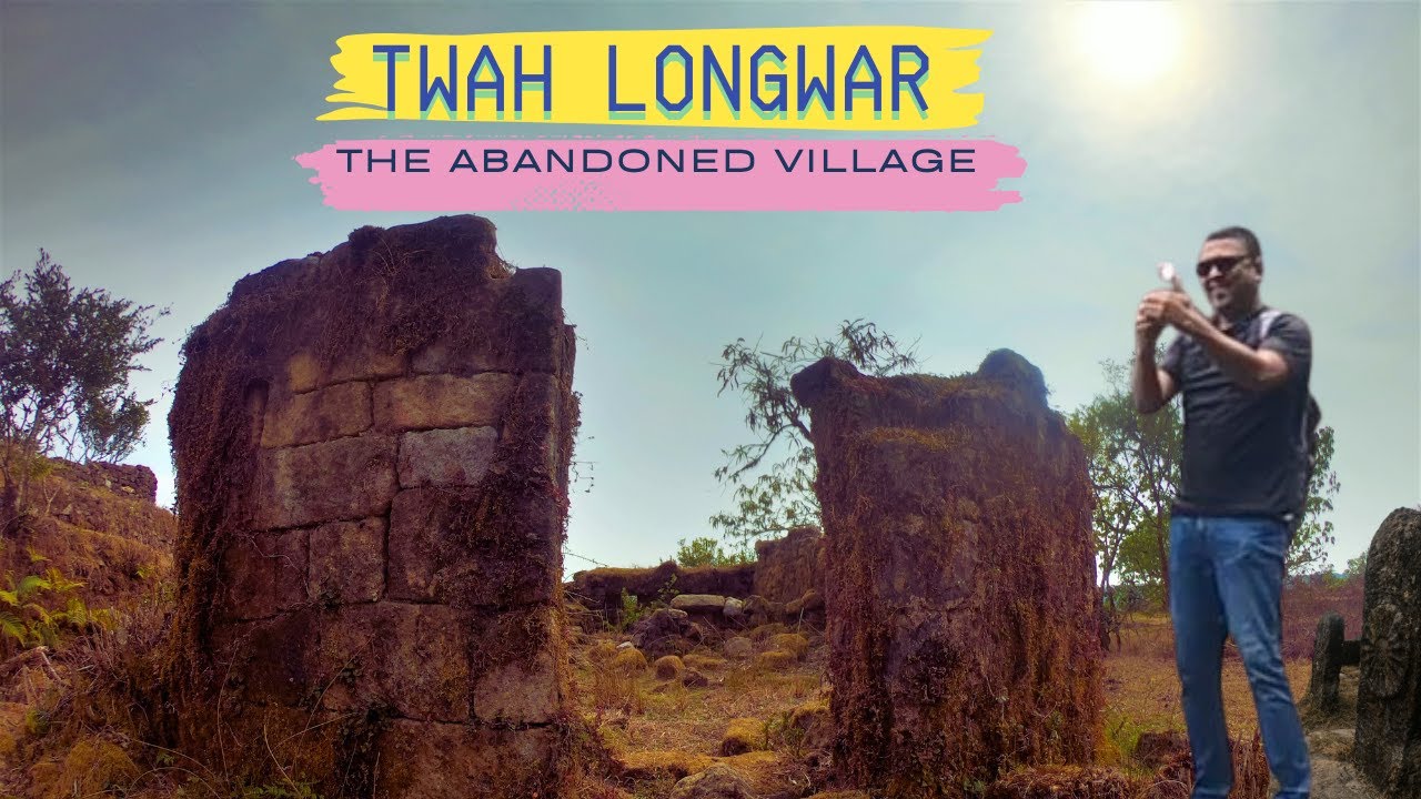 The Abandoned Village & Monolith with Chakra | Twah Longwar - YouTube
