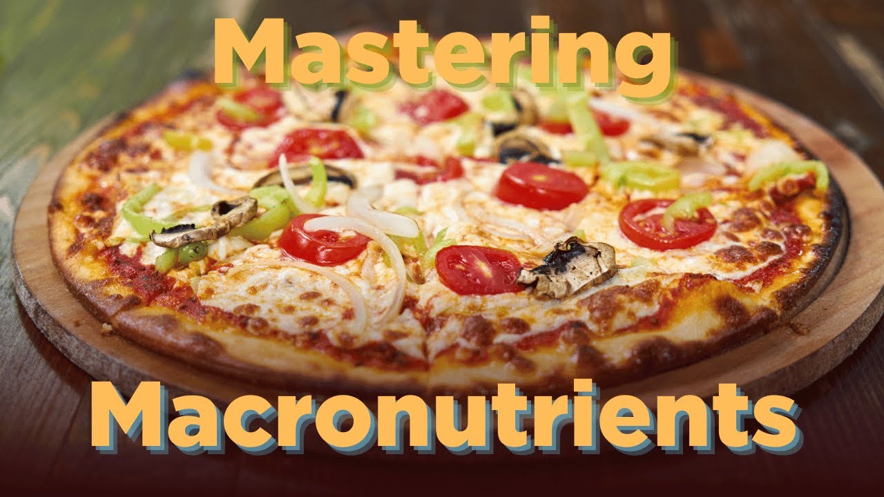 Mastering Macronutrients: Your Ultimate Guide - YouTube
