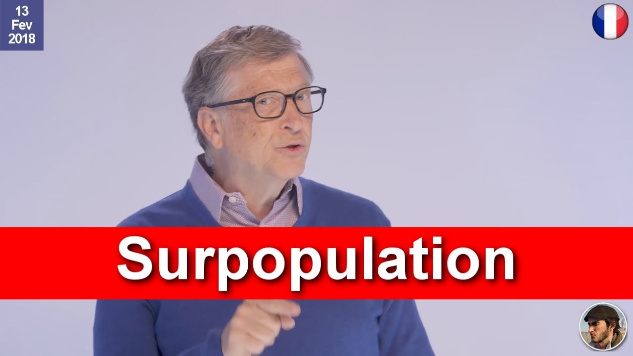 Little 2023/009 Bill Gates et la surpopulation - YouTube