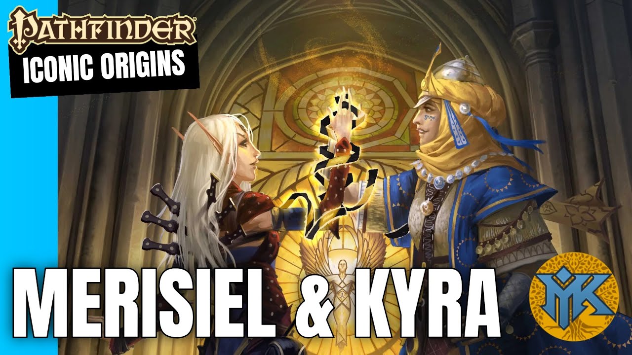 Pathfinder Iconic Origins: Merisiel & Kyra - YouTube
