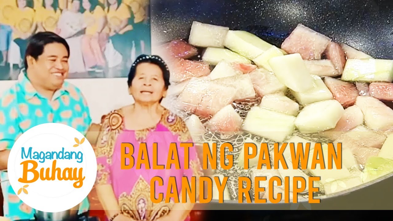 Balat ng Pakwan Candy recipe | Magandang Buhay - YouTube