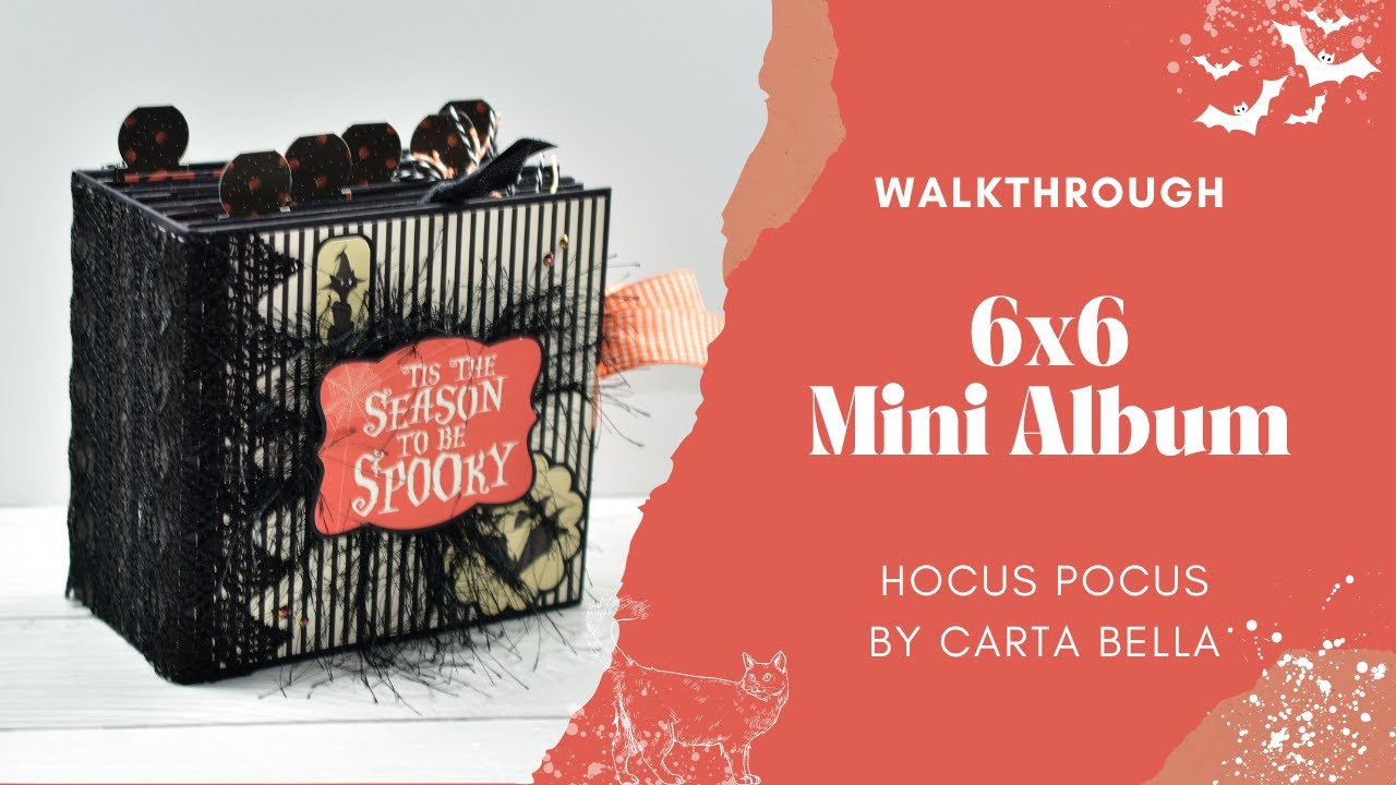 Hocus Pocus Mini Album | Carta Bella | 6x6 Album Walkthrough - YouTube