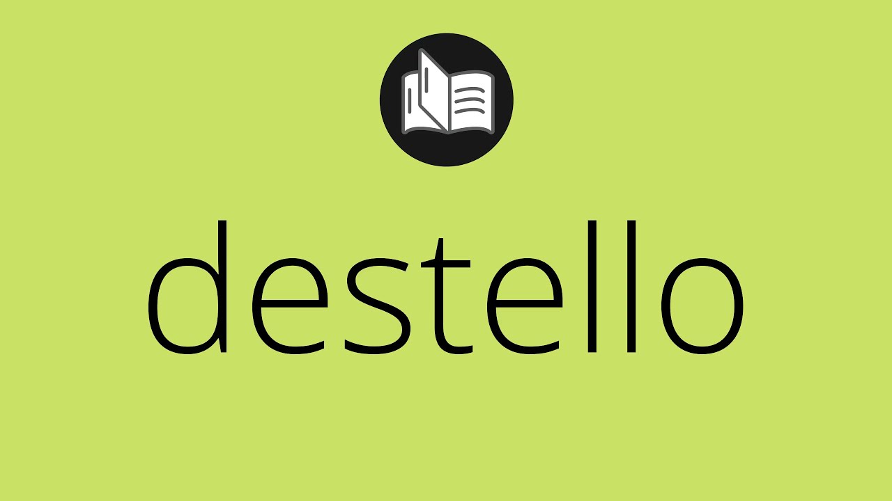 Que significa DESTELLO • destello SIGNIFICADO • destello DEFINICIÓN ...