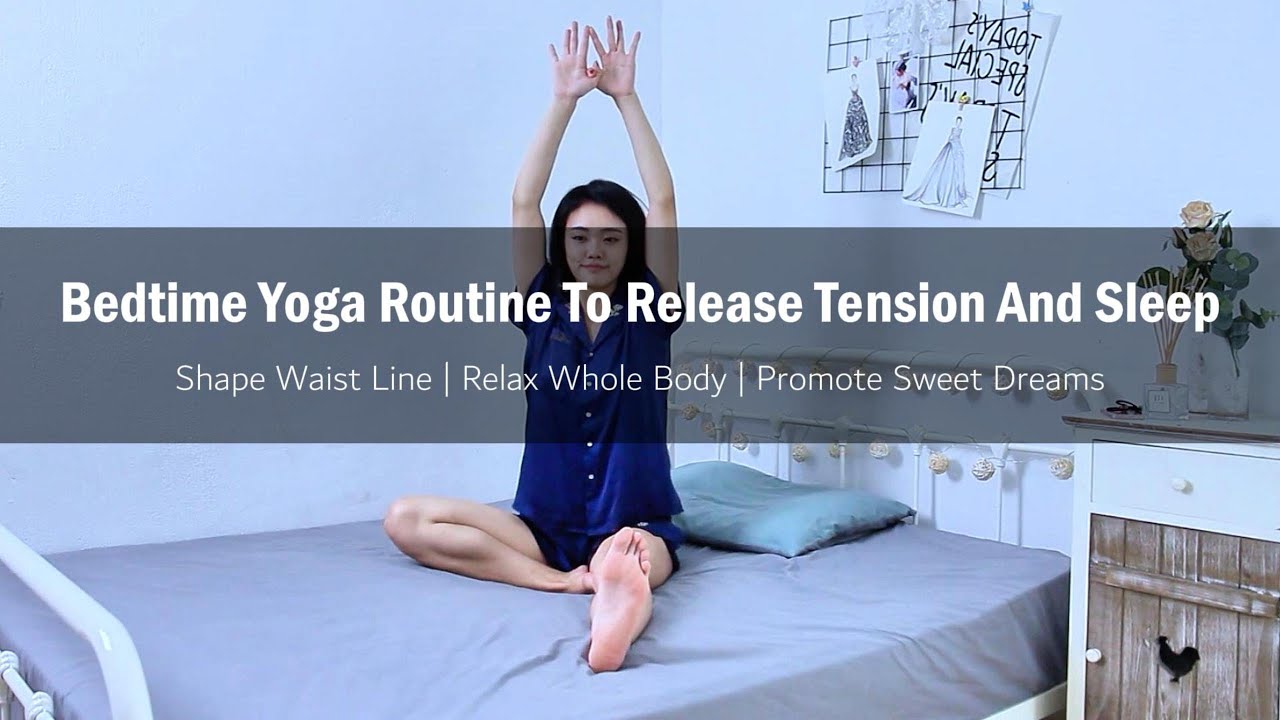 Bedtime Yoga Routine To Release Tension And Sleep - YouTube