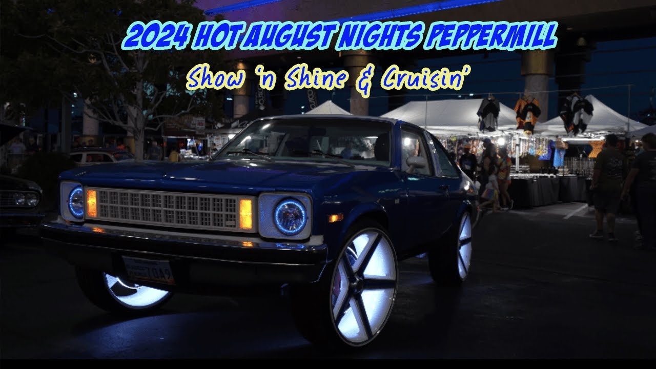 2024 Hot August Nights Peppermill Show and Cruise 8/5/24 - YouTube