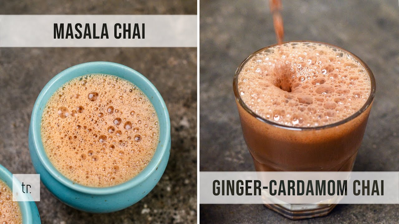 Chai in 2 ways - Ginger Cardamom Tea & Masala Chai Recipe - YouTube