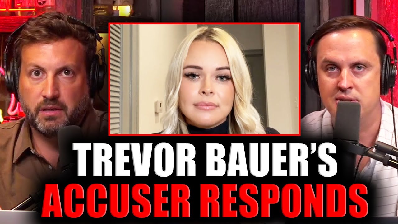 Accuser Responds To Trevor Bauer’s Viral Video Claims | OutKick Hot Mic ...