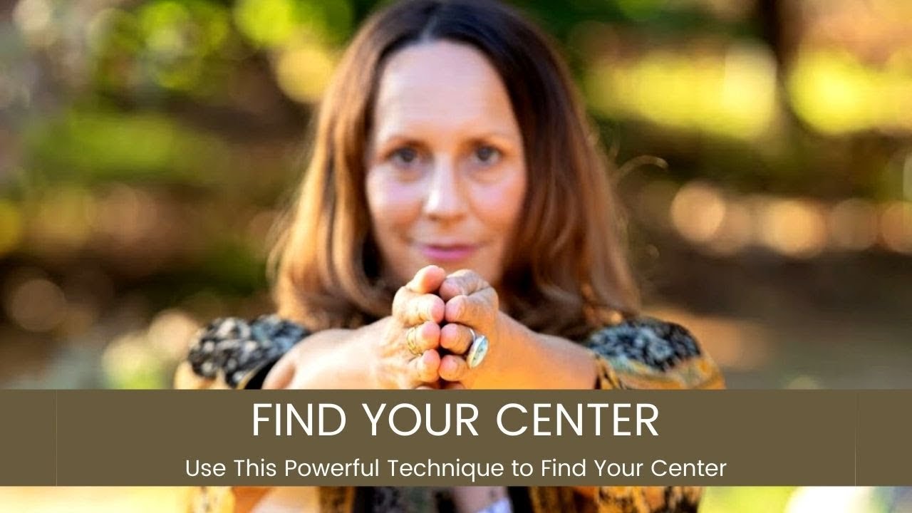 Find Your Center: The Art of Returning Home to Self - YouTube