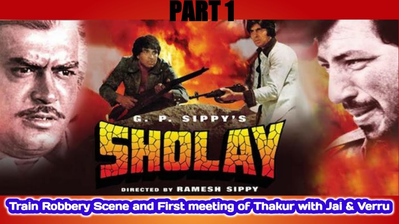 Sholay Movie 1975 | part-1 | Train Robbery Scene | First meeting of ...