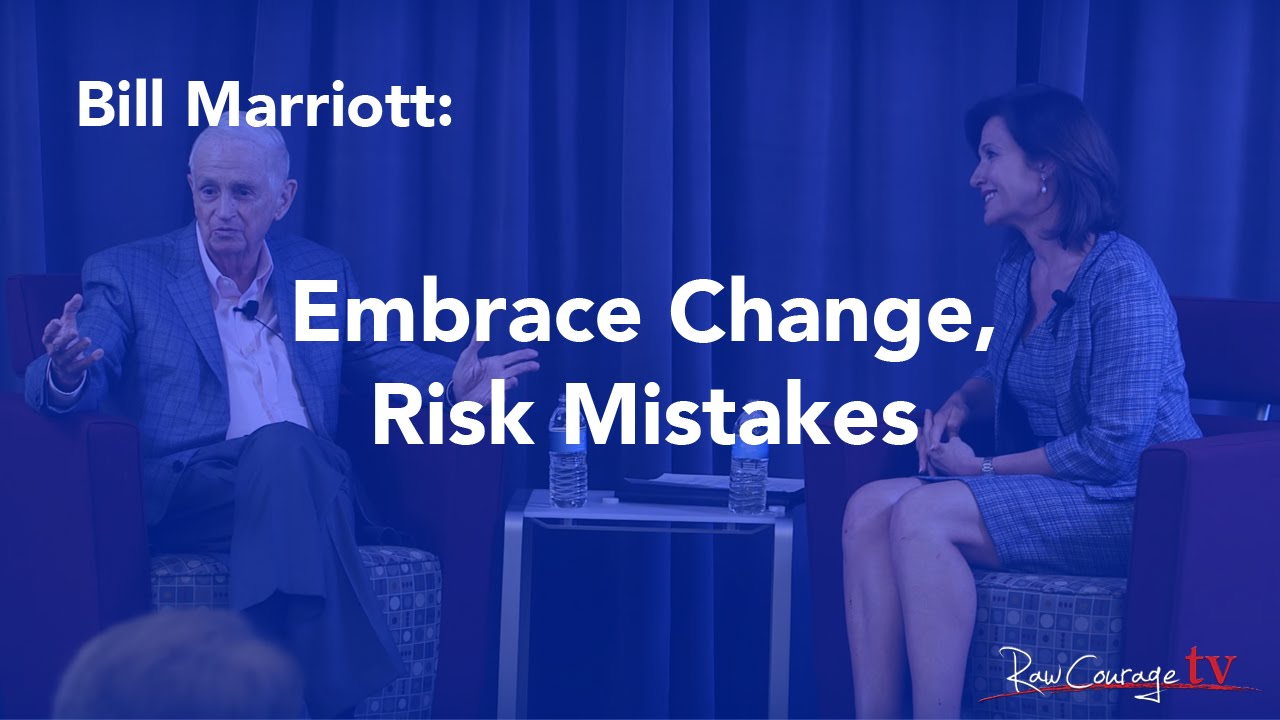 Embrace Change, Risk Mistakes: Interview with Bill Marriott - YouTube