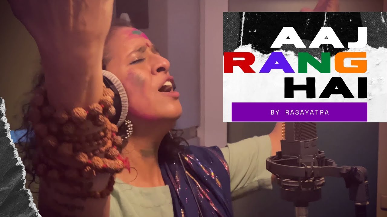 Aaj Rang Hai| Hamsika Iyer| Kaushal S Inamdar| Shashank Kuwar| Holi ...