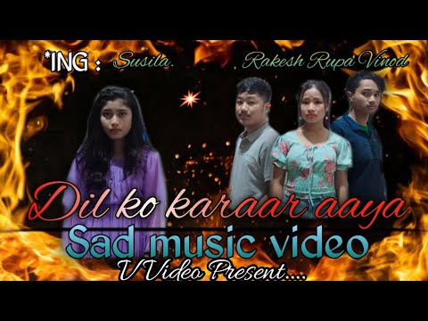 Dil ko karaar aaya || Sad Hindi Music video 2022 || V Video Present.