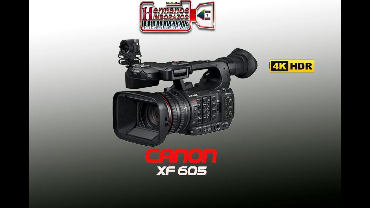 CANON XF-605,,,,,,,,,, 2022 NUEVO DE PAQUETE - YouTube