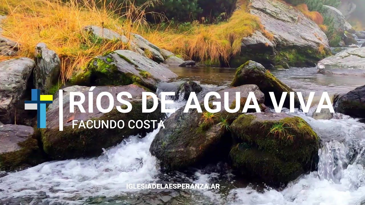Ríos de agua viva - YouTube