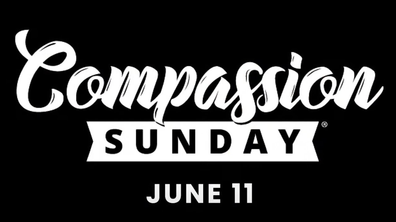 COMPASSION SUNDAY LIVE | JUNE 11th | 4PM - YouTube