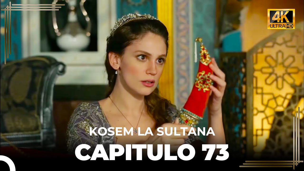 Kosem La Sultana | Capítulo 73 (4K) - YouTube