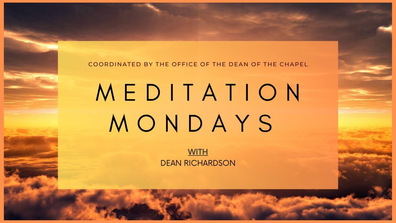 Meditation Mondays with Dean Richardson - "I'm Going To Be Still and ...
