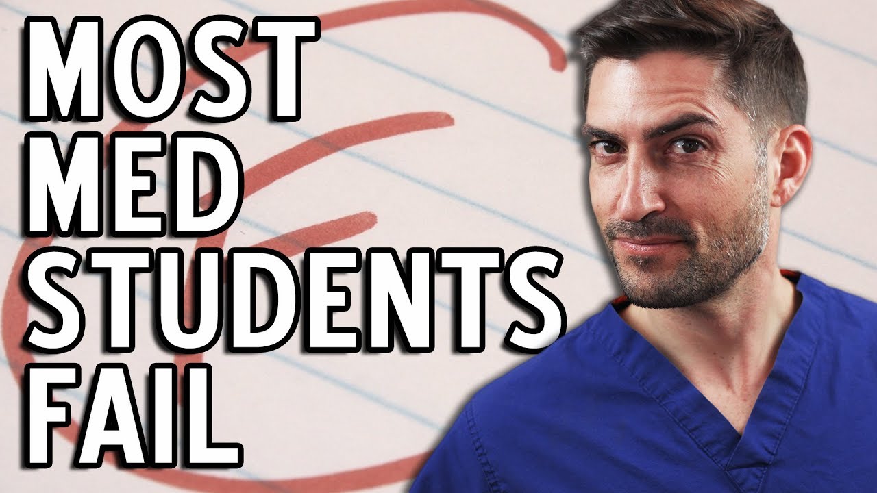 Why Most Med Students Fail & Why Some Don't - YouTube