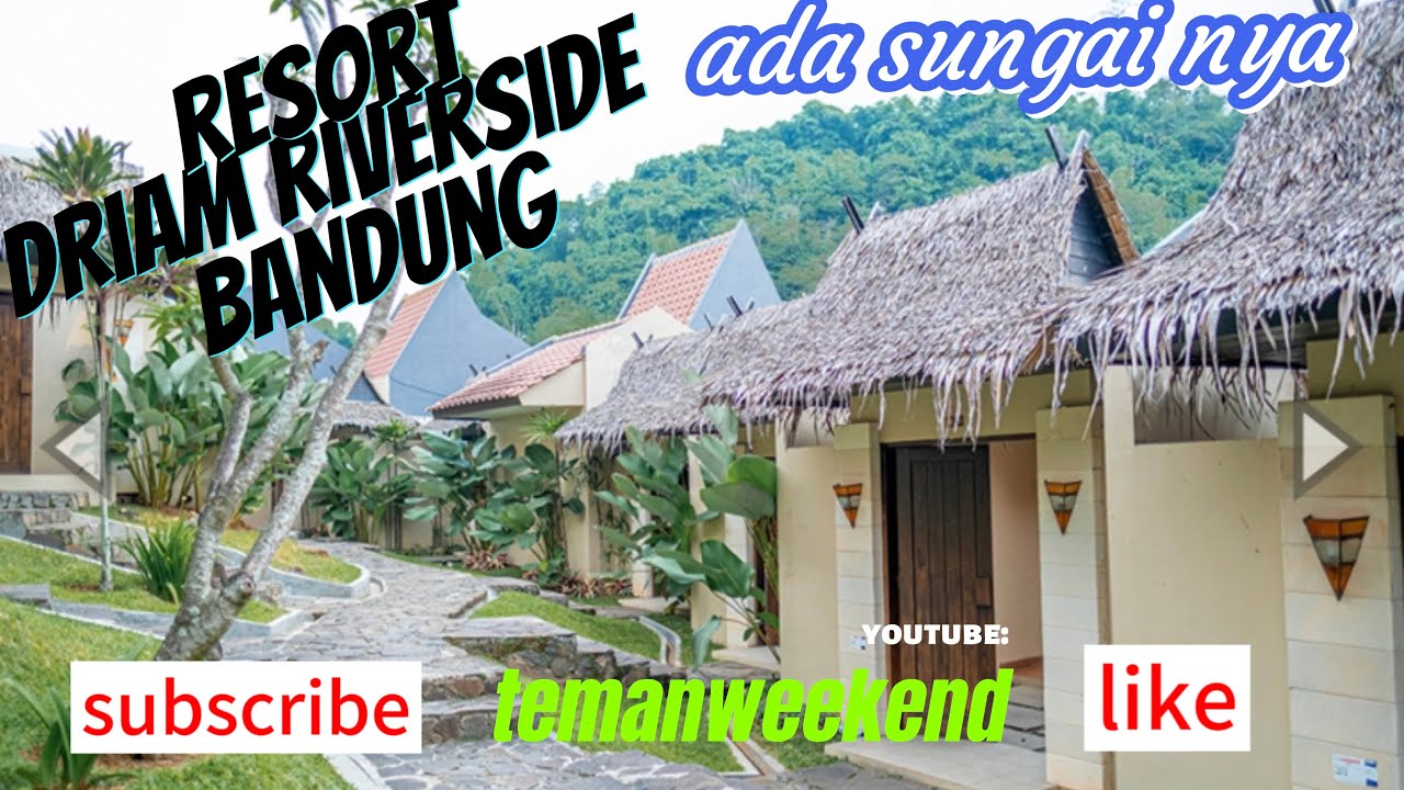 Driam Riverside | Resort Ciwidey | Review Hotel Resort | Hotel Bandung ...