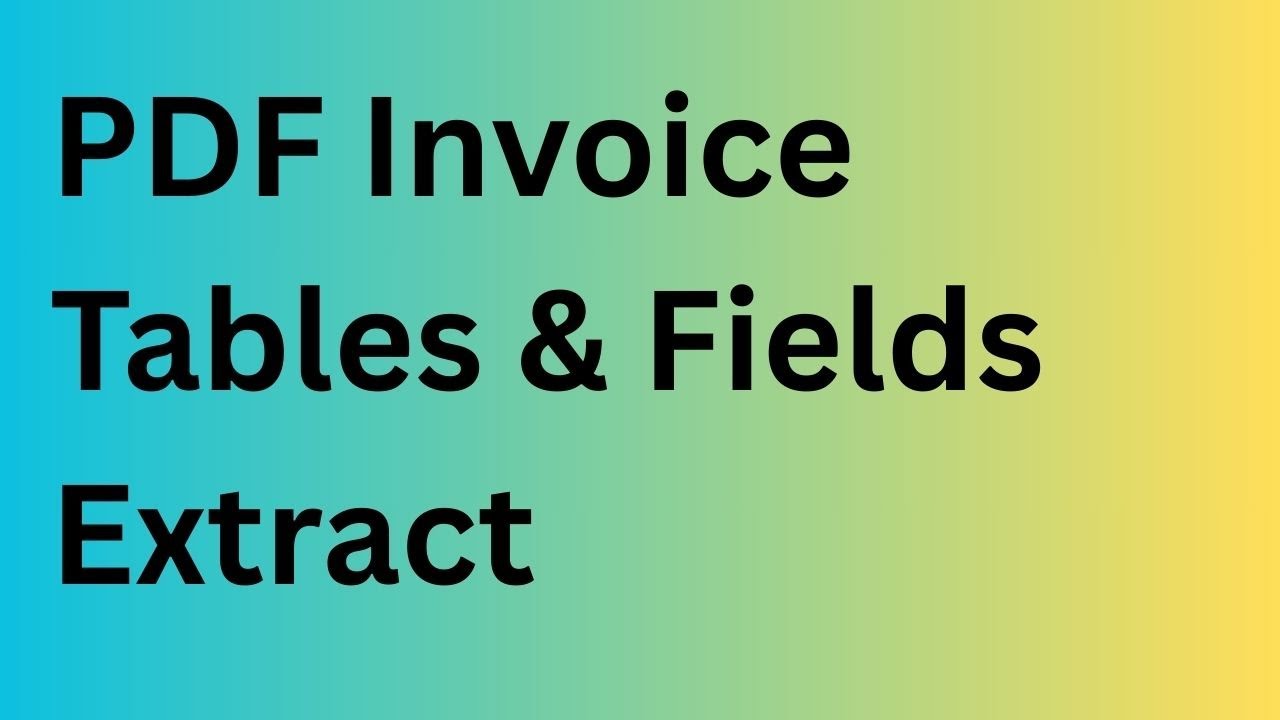 PDF Invoice Table & Fields Extraction | Data Framing & Modeling ...