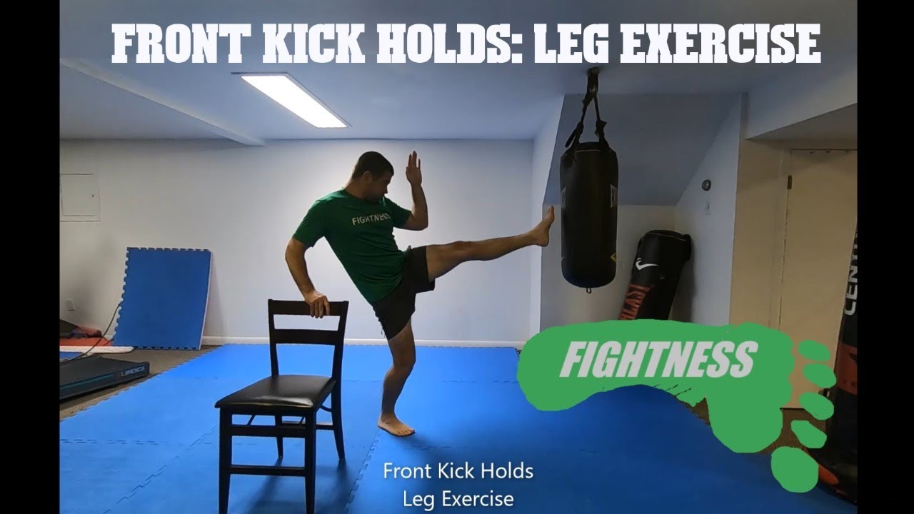 Front Kick Holds - Leg Exercise - FIGHTNESS - YouTube