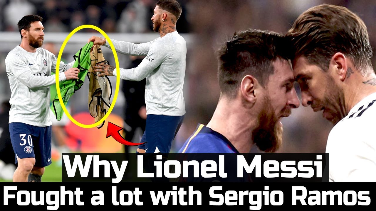 I Got Most Angry With Sergio Ramos| Why Messi Angry Before The ...
