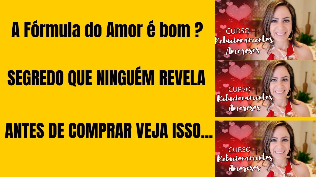 A Fórmula do Amor é bom ? A Fórmula do Amor Funciona ? A Formula do ...