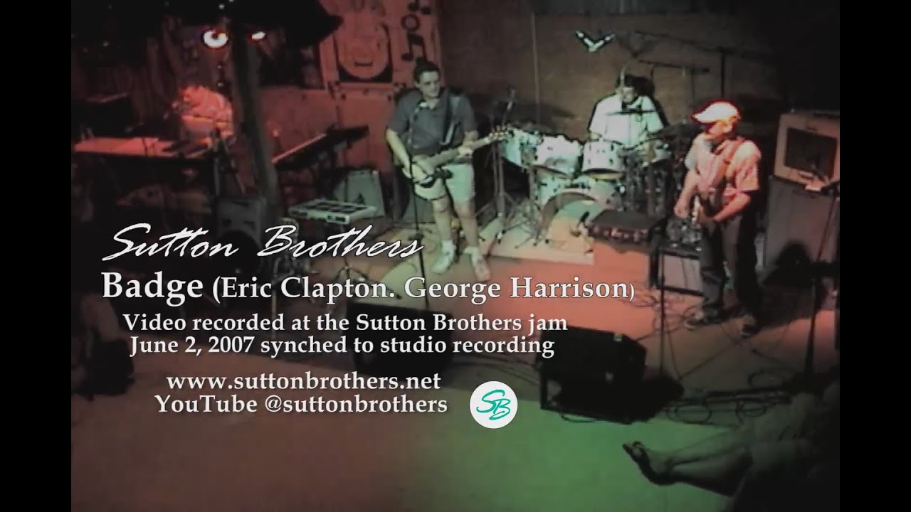 Badge - Sutton Brothers_2007-06-02 with studio audio - YouTube