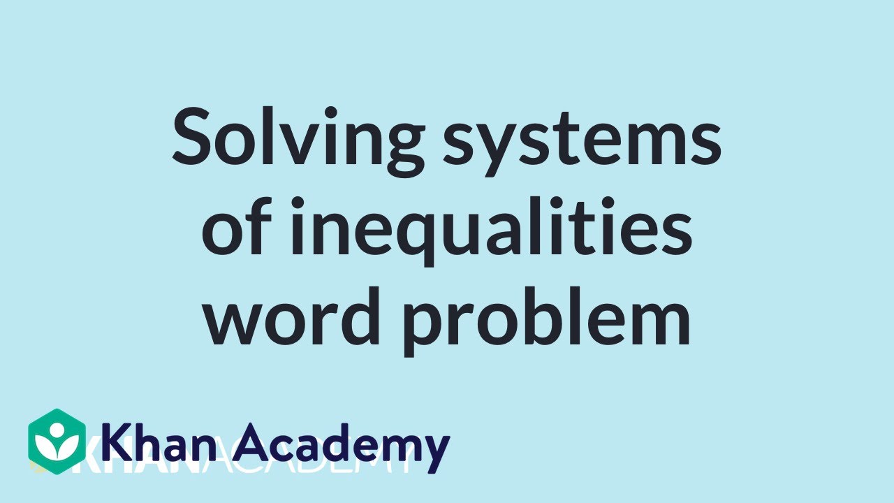 Solving Systems Of Inequalities Word Problem Mathematics I High solving-systems-of-inequalities-word-problem-mathematics-i-high