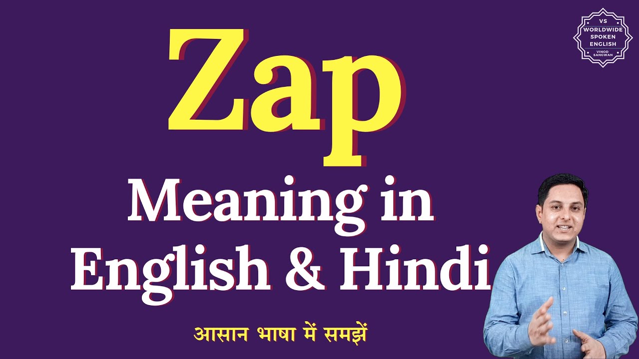 What does "Zap" mean? Explained meaning of "Zap" in English and Hindi ...