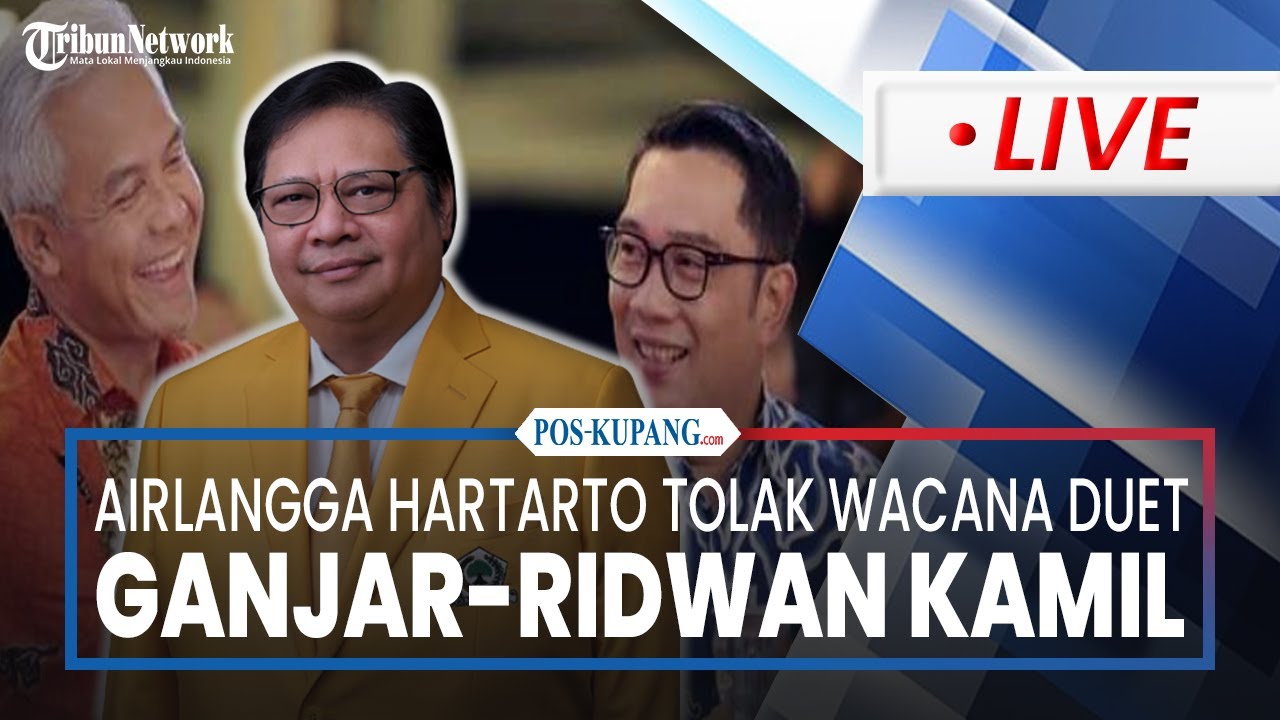 🔴Airlangga Hartarto Tolak Wacana Duet Ganjar-Ridwan Kamil, Siapa Sosok Cawapres Prabowo? - YouTube