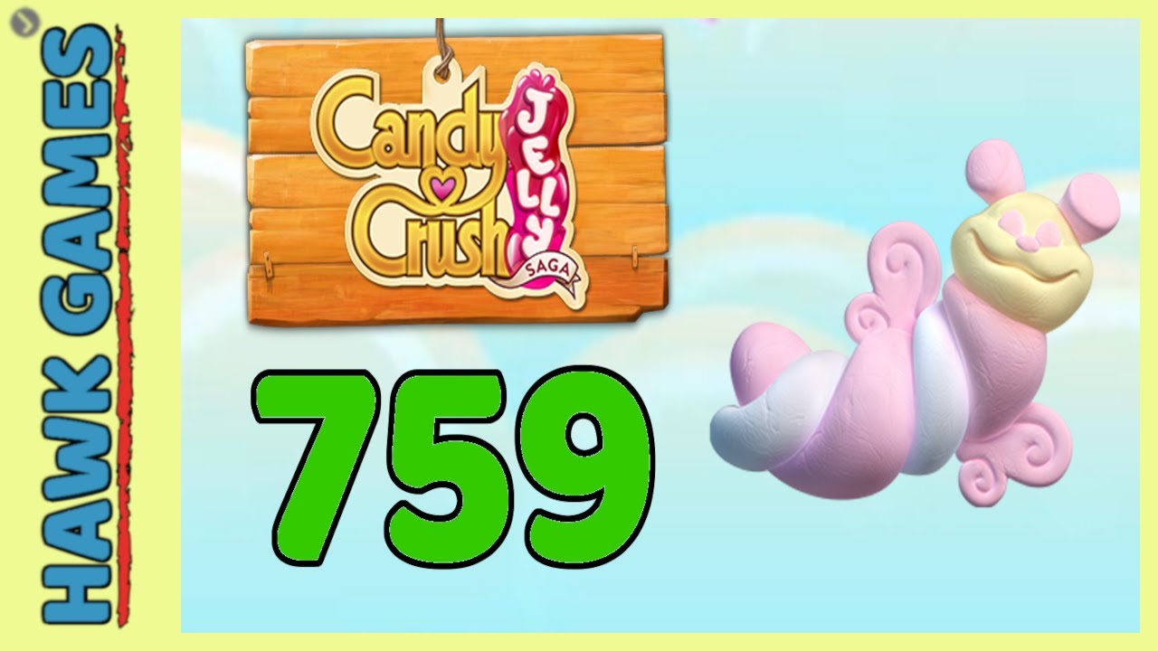 Candy Crush Jelly Saga Level 759 (Puffler mode) - 3 Stars Walkthrough ...