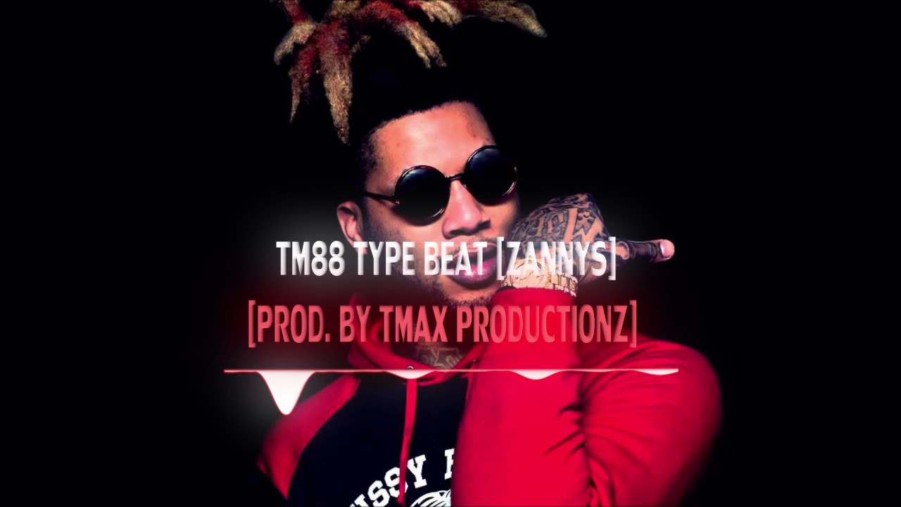 TM88 TYPE BEAT [ZANNYZ] [PROD. BY TMAX PRODUCTIONZ] - YouTube