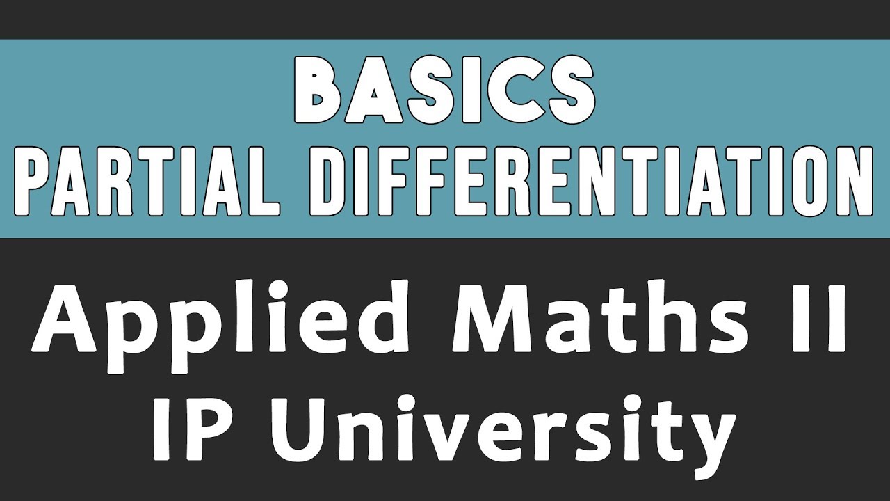 Basic Concepts | Partial Differentiation | IPU Engineering Applied ...