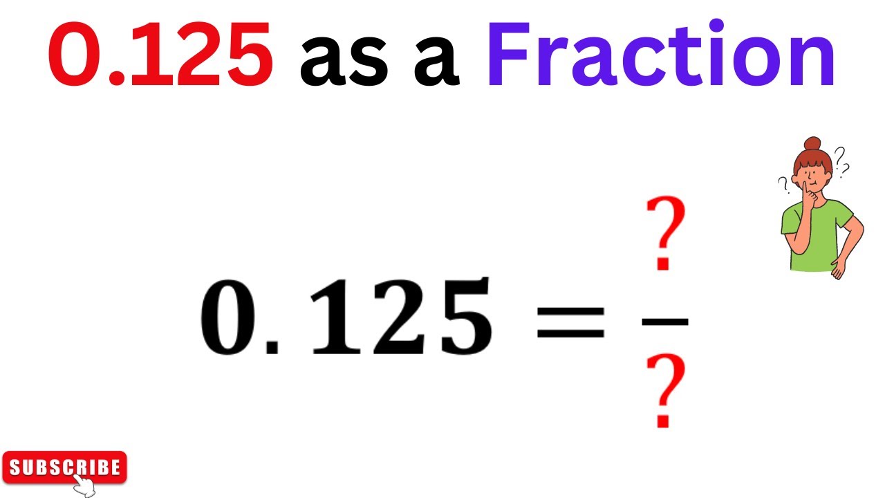 Write 125 As A Fraction Convert 125 Into Fraction YouTube