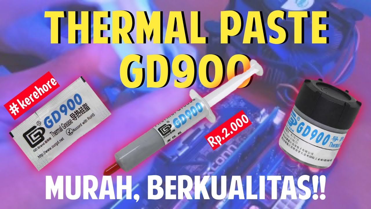 REKOMENDASI THERMAL PASTE MURAH GD900 - YouTube